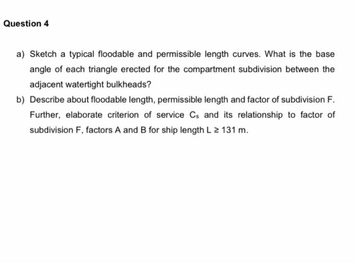 Solved Question 4 a) Sketch a typical floodable and | Chegg.com