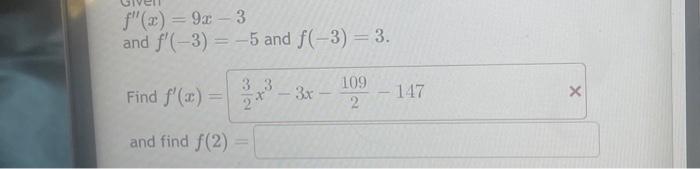 Solved \\[ f^{\\prime \\prime}(x)=9 x-3 \\] and \\( | Chegg.com