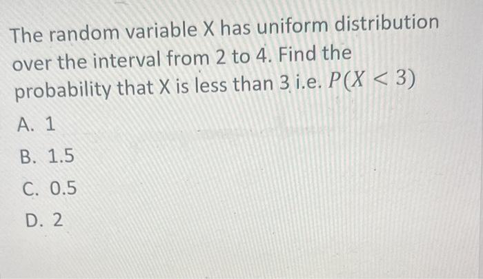 Solved The random variable X has uniform distribution over | Chegg.com