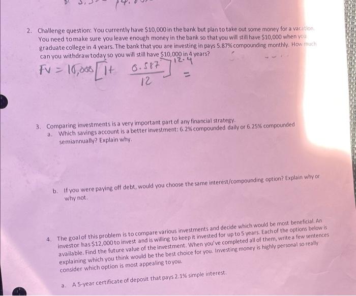 Solved 2. Challenge question: You currently have $10,000 in | Chegg.com