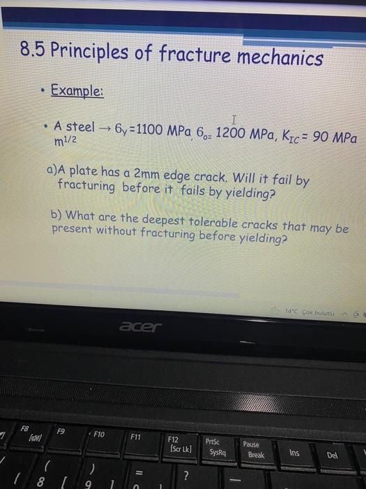 Solved 8.5 Principles of fracture mechanics - Example: - A | Chegg.com