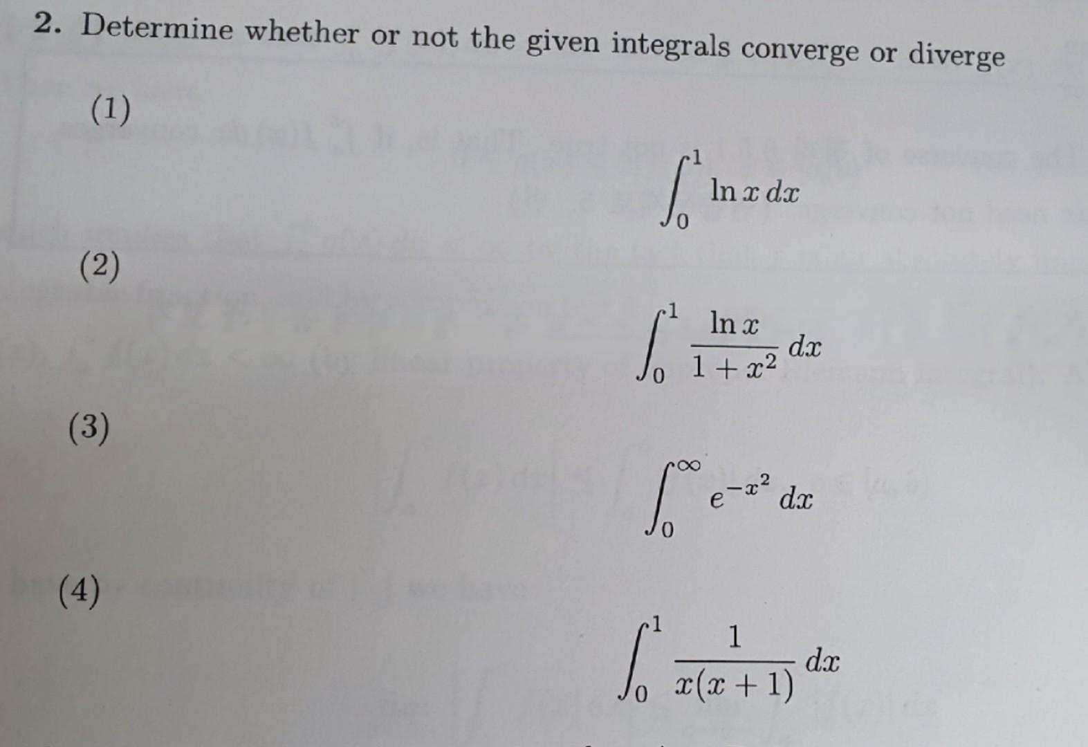 Solved 2. Determine whether or not the given integrals | Chegg.com