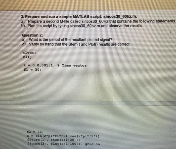 Solved rocadure 1. Prepare and run a simple MATLAB script: | Chegg.com