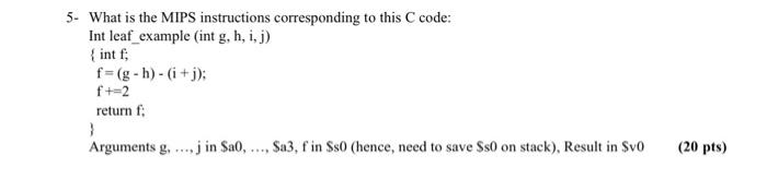 Solved 5- What is the MIPS instructions corresponding to | Chegg.com