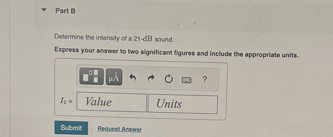 Solved Part Bdetermine The Intensity Of A 21 Db