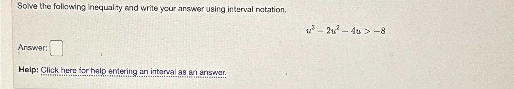 Solved Solve the following inequality and write your answer | Chegg.com