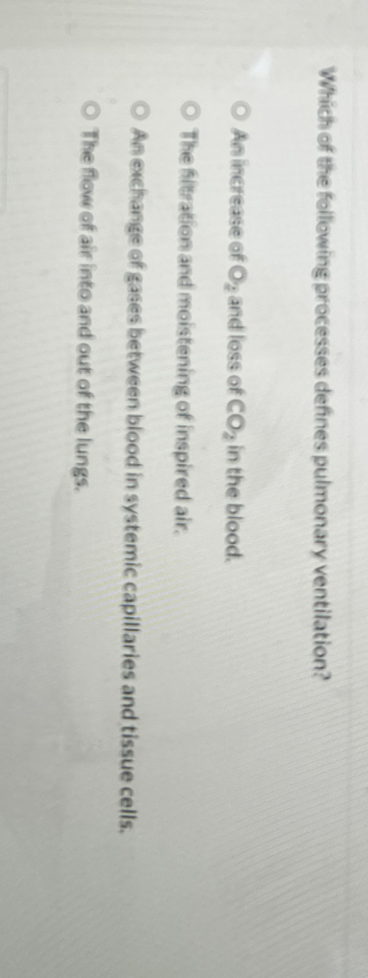 Solved Which of the following precesses defines pulmonary | Chegg.com