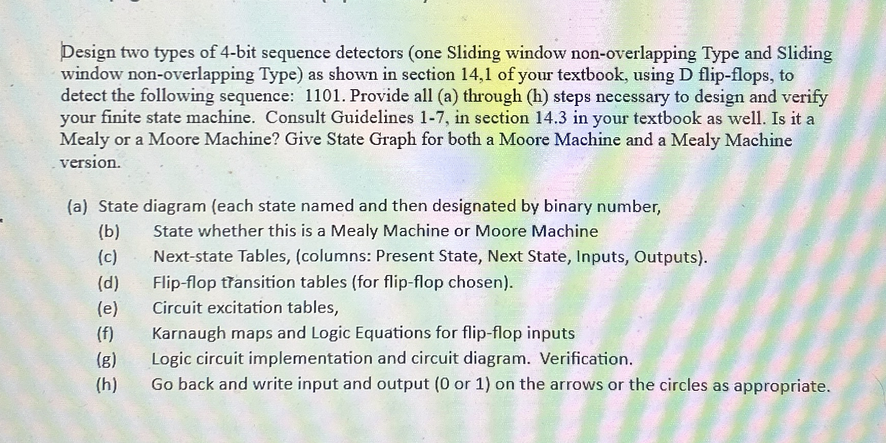Design Two Types Of 4 Bit Sequence Detectors One