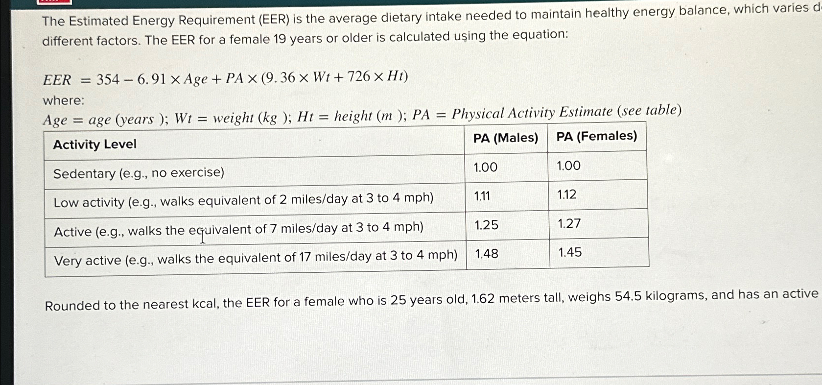 Solved The Estimated Energy Requirement (EER) ﻿is the | Chegg.com