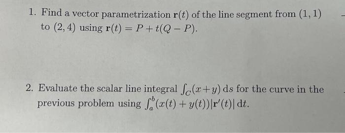 Solved 1. Find a vector parametrization r(t) of the line | Chegg.com