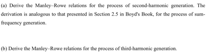 Solved (a) Derive the Manley-Rowe relations for the process | Chegg.com