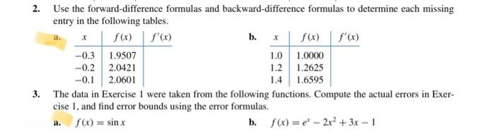 Solved 2. Use the forward-difference formulas and | Chegg.com