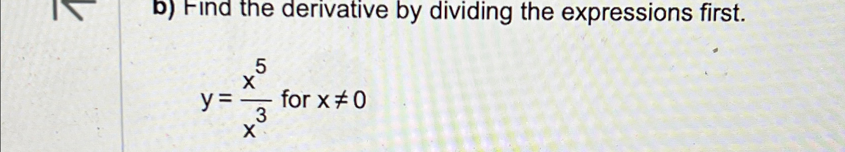 Solved D) ﻿Find the derivative by dividing the expressions | Chegg.com
