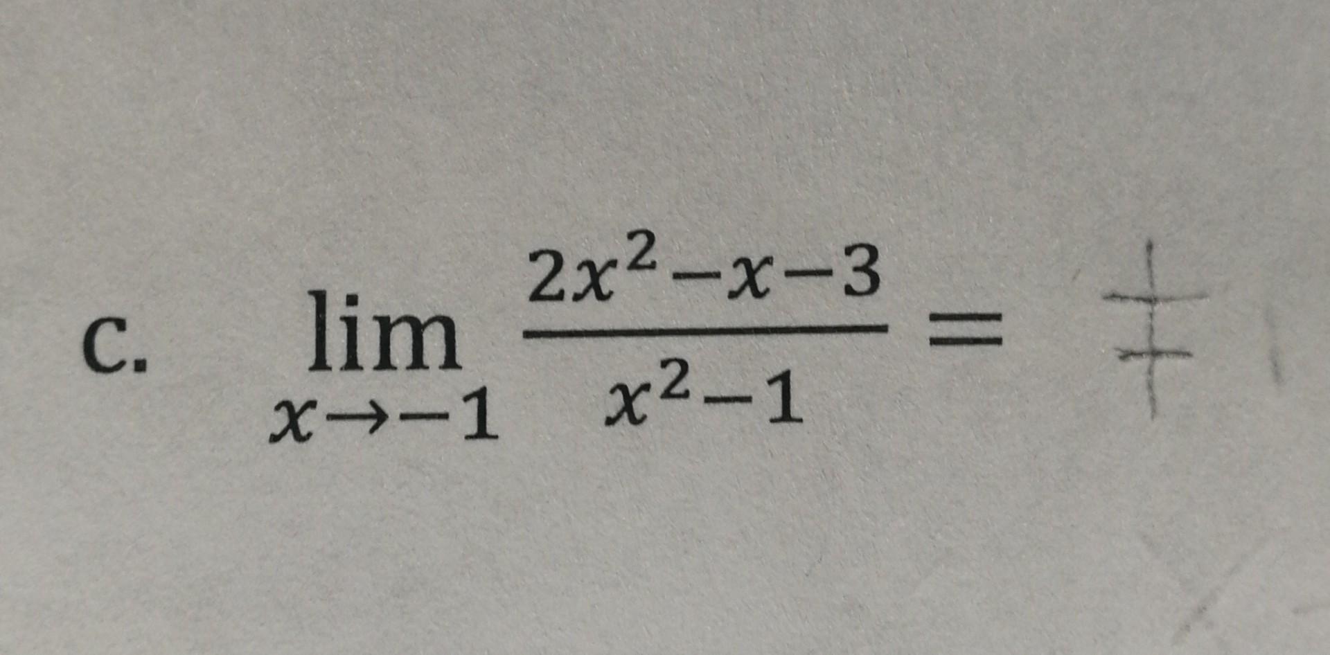 Solved Limx→−1x2−12x2−x−3