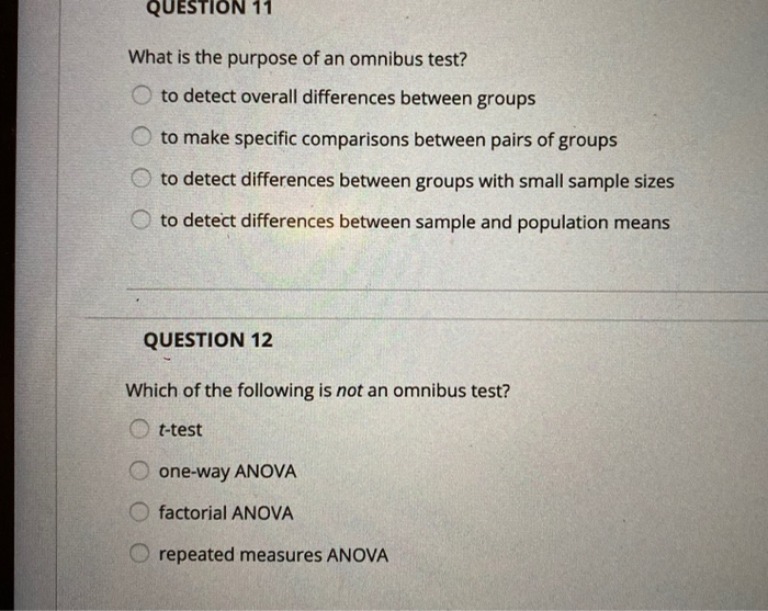 Solved QUESTION 11 What is the purpose of an omnibus test? | Chegg.com