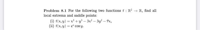 Solved Problem 8.1 For the following two functions f:R2→R, | Chegg.com