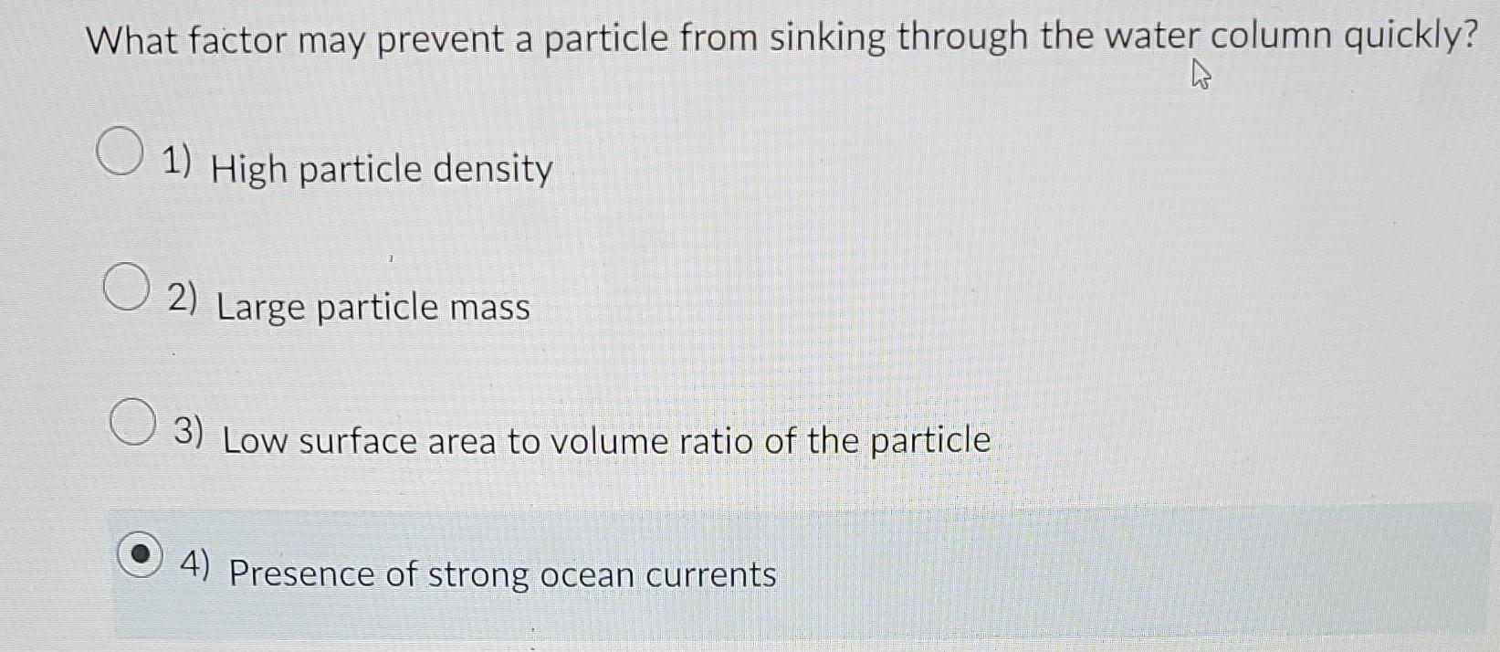 Solved What factor may prevent a particle from sinking | Chegg.com