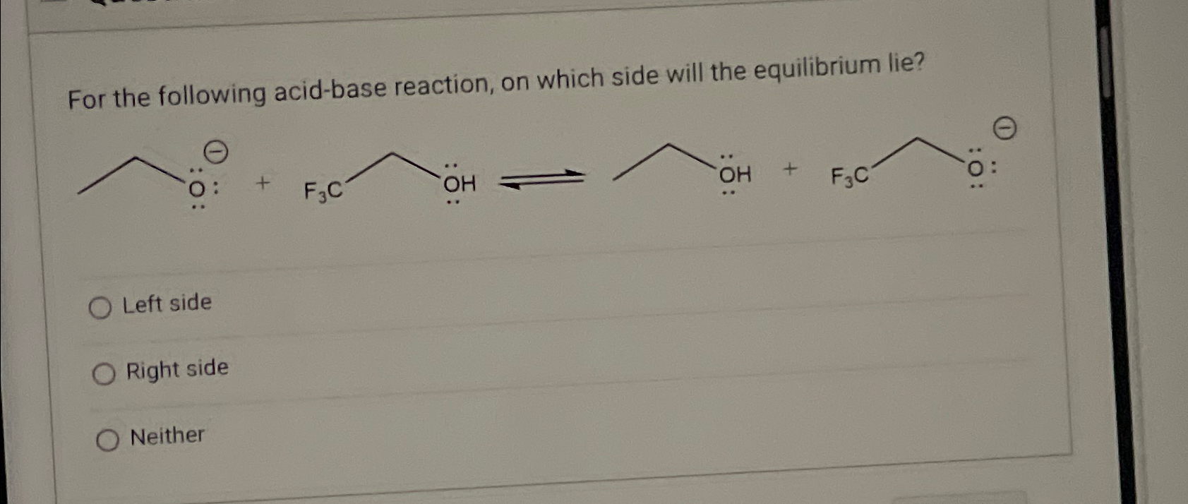 Solved For the following acid-base reaction, on which side | Chegg.com