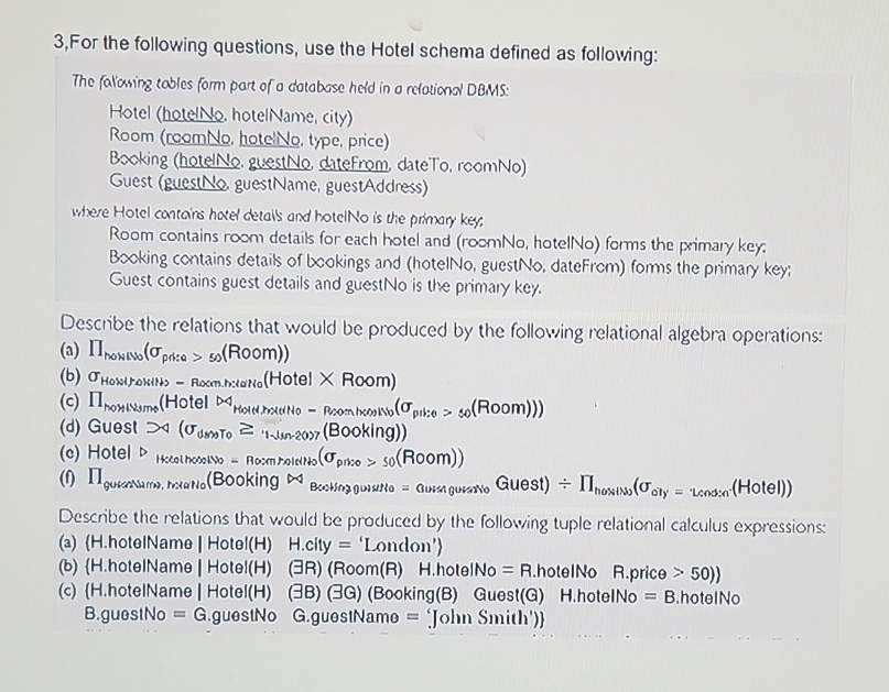 Solved by an EXPERT 3,For the following questions, use the Hotel schema | Chegg.com