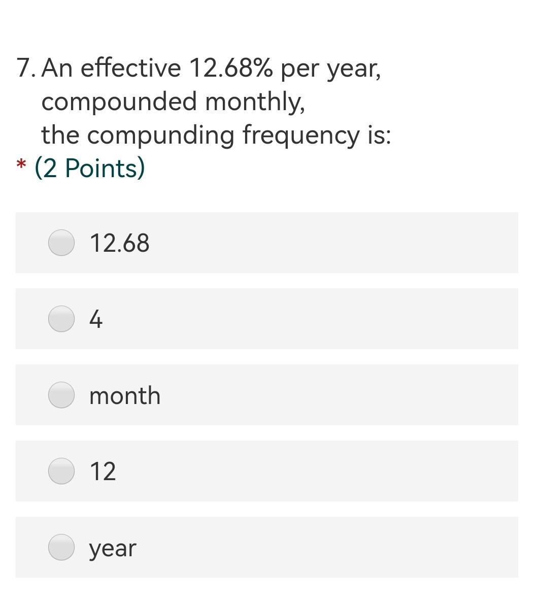 Solved 7. An effective 12.68% per year, compounded monthly, | Chegg.com