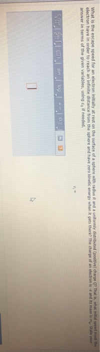 Solved What is the escape speed for an electron initially at | Chegg.com