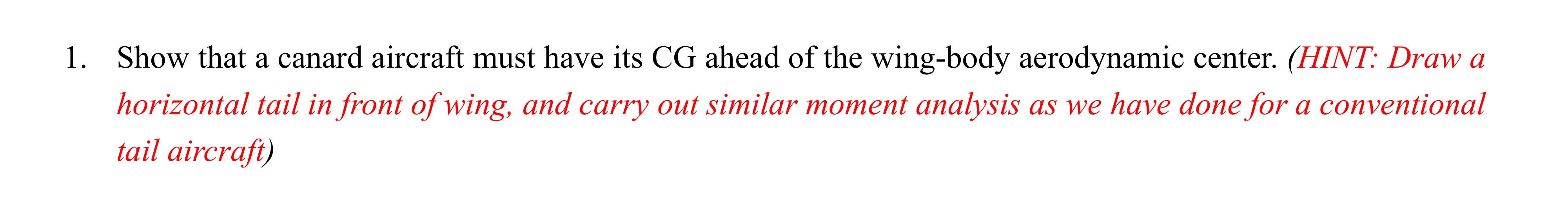Show that a canard aircraft must have its CG ahead of | Chegg.com