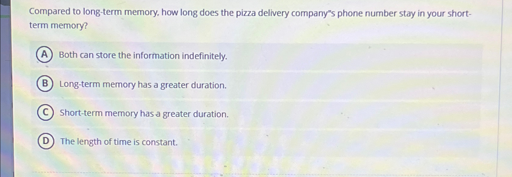Solved Compared to long-term memory, how long does the pizza | Chegg.com