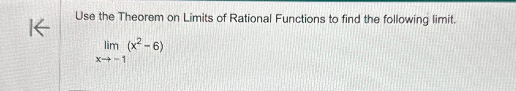 Solved Use The Theorem On Limits Of Rational Functions To