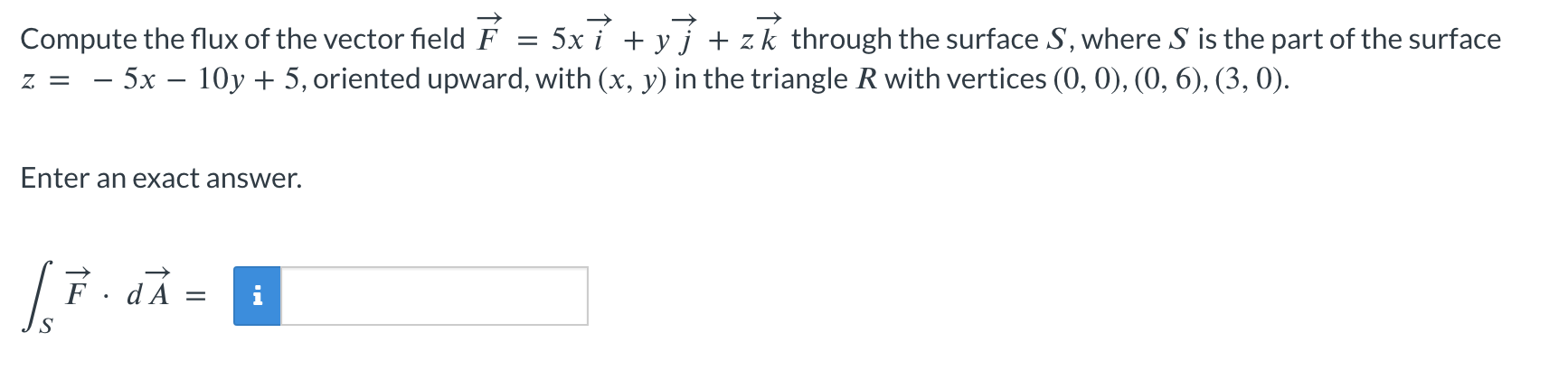 Solved Compute the flux of the vector field | Chegg.com