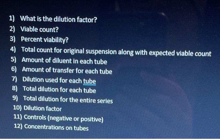 Solved 1) What is the dilution factor? 2) Viable count? 3) | Chegg.com