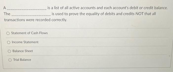 Solved A is a list of all active accounts and each account's | Chegg.com
