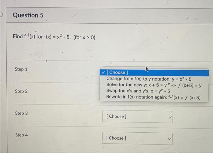 Solved Find f−1(x) for f(x)=x2−5. (for x>0) Step 1 ∨[ Choose | Chegg.com