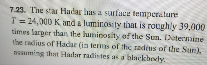Solved 7.23. The star Hadar has a surface temperature T = | Chegg.com