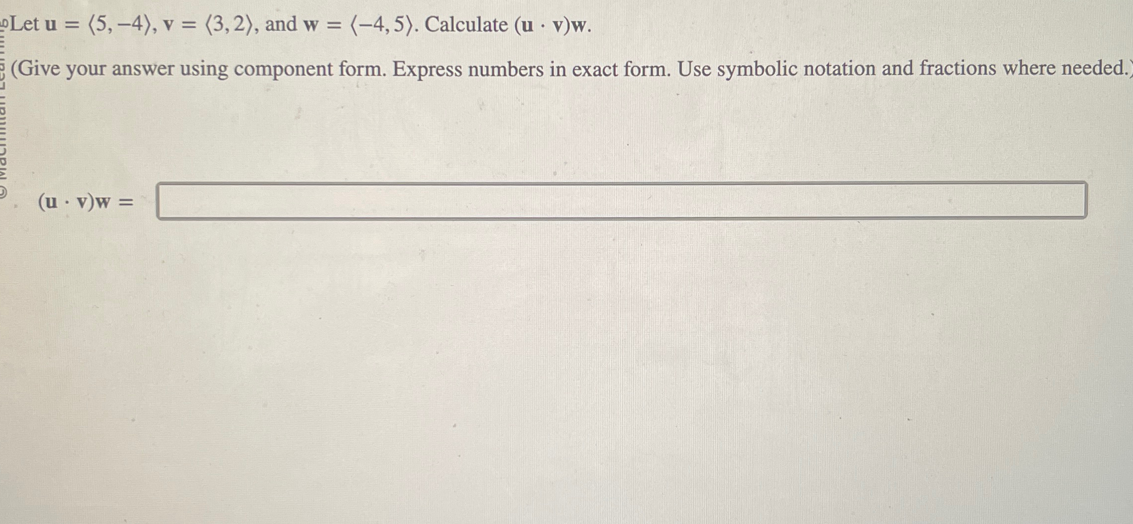 Solved Let u=(:5,-4:),v=(:3,2:), ﻿and w=(:-4,5:). ﻿Calculate | Chegg.com