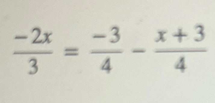 Solved -2x3=-34-x+34 | Chegg.com