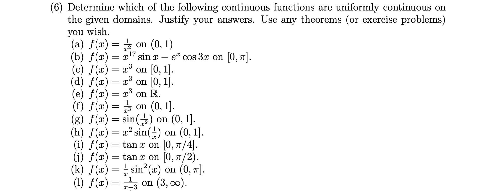 Solved (6) ﻿Determine which of the following continuous | Chegg.com
