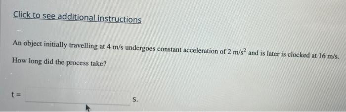 Solved An object initially travelling at 4 m/s undergoes | Chegg.com