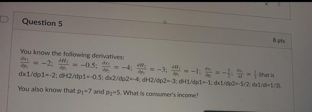 Solved Question 5 8 pts You know the following derivatives: | Chegg.com