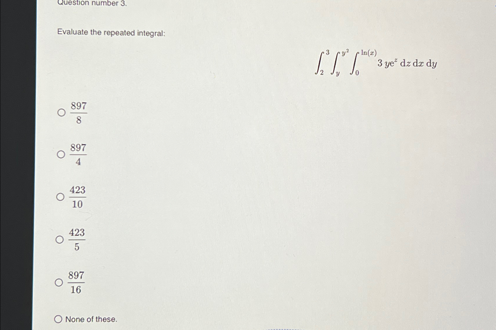 Solved Question number 3.Evaluate the repeated | Chegg.com