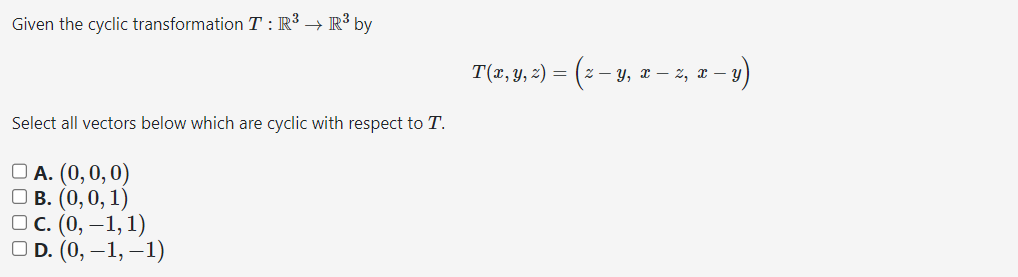 Solved Given the cyclic transformation T:R3→R3 | Chegg.com