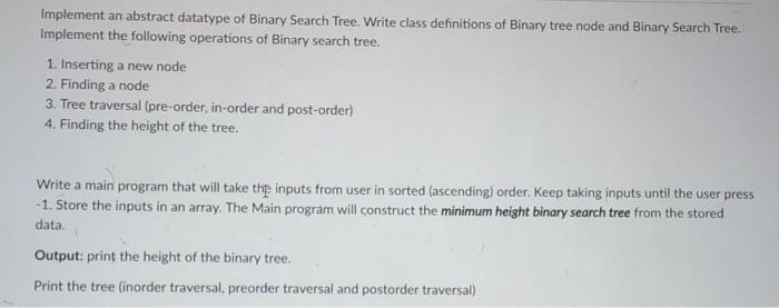 Solved Implement An Abstract Datatype Of Binary Search Tree 7211