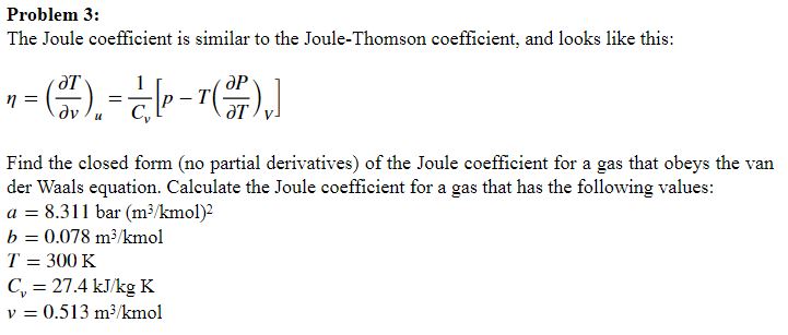 Solved Problem 3:The Joule coefficient is ﻿similar to ﻿the | Chegg.com