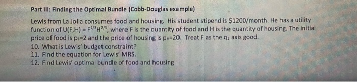 Solved Part III: Finding the optimal Bundle (Cobb-Douglas | Chegg.com