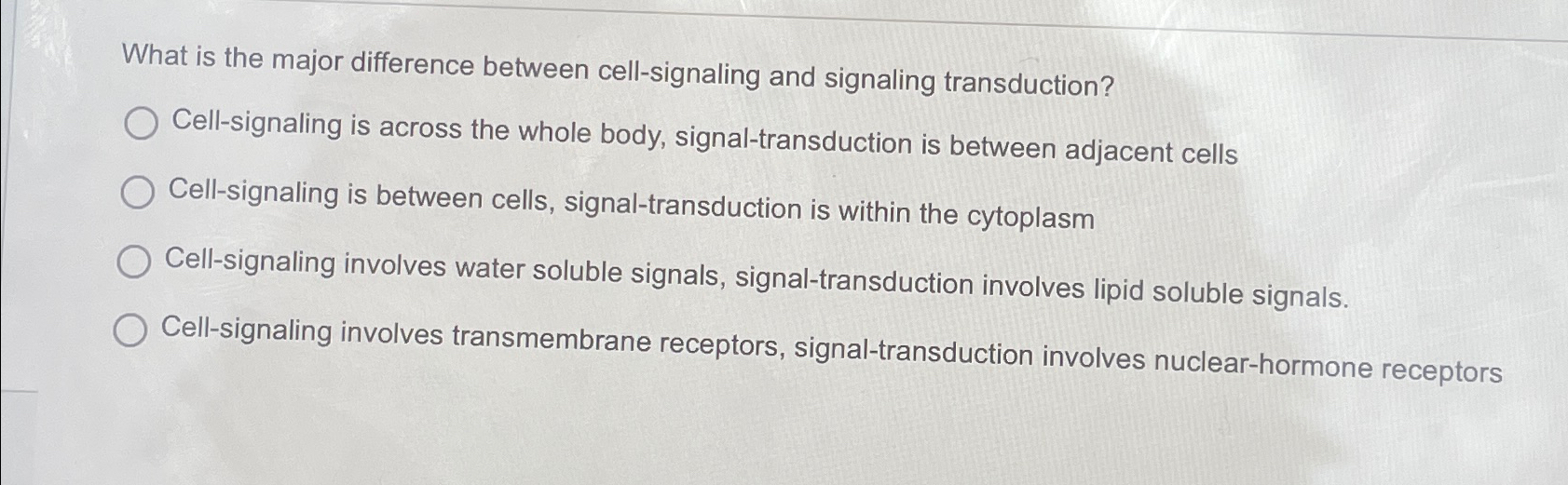 Solved What is the major difference between cell-signaling | Chegg.com