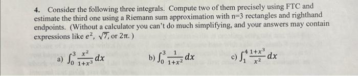 Solved 4. Consider the following three integrals. Compute | Chegg.com