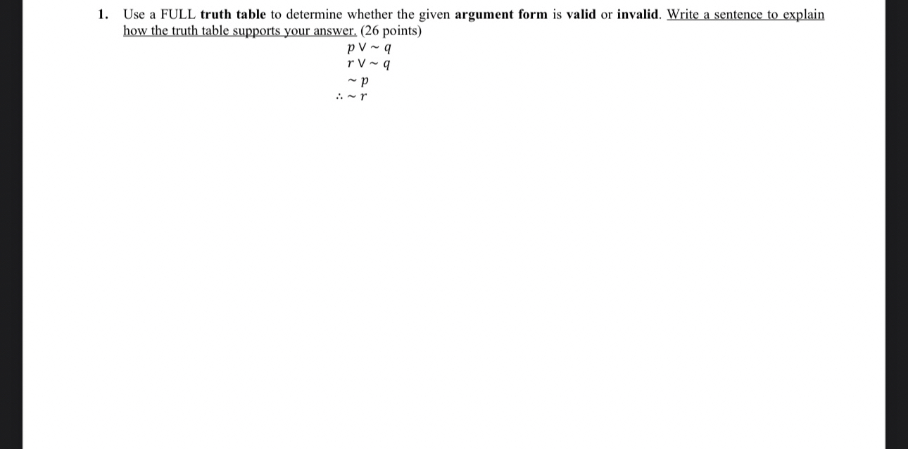 Solved Use a FULL truth table to determine whether the given | Chegg.com