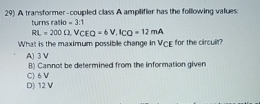 Solved A transformer-coupled class A amplifier has the | Chegg.com