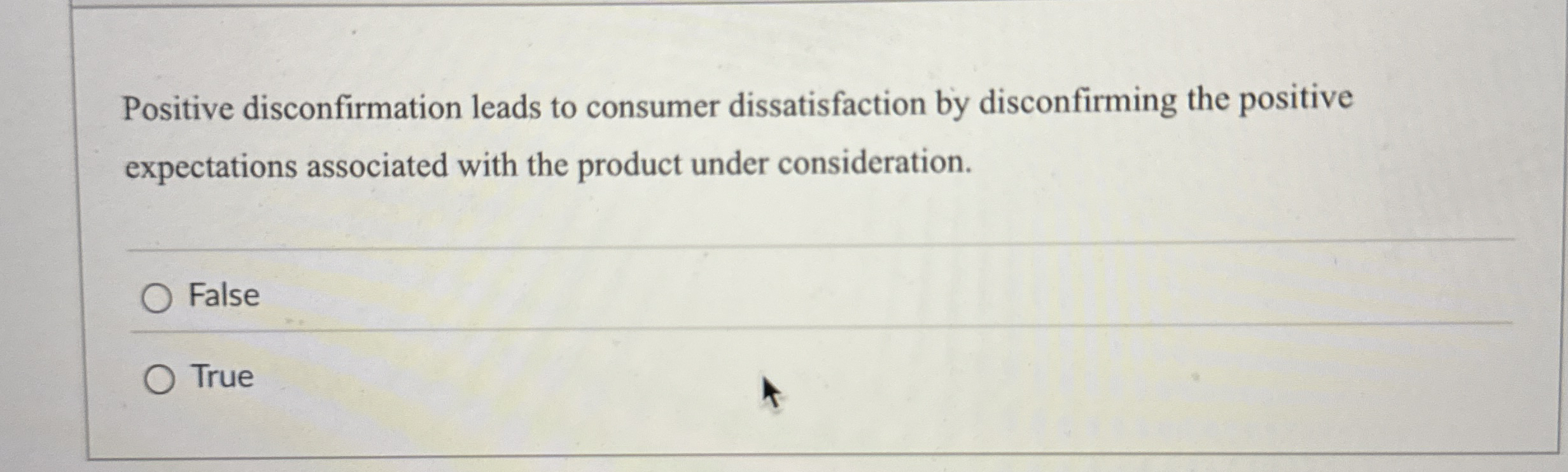 Solved Positive disconfirmation leads to consumer | Chegg.com