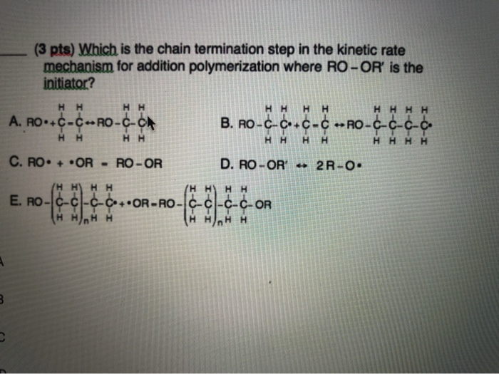 Solved (3 pts) Which is the chain termination step in the | Chegg.com