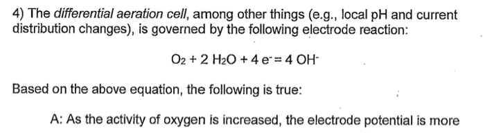 Solved 4) The differential aeration cell, among other things | Chegg.com